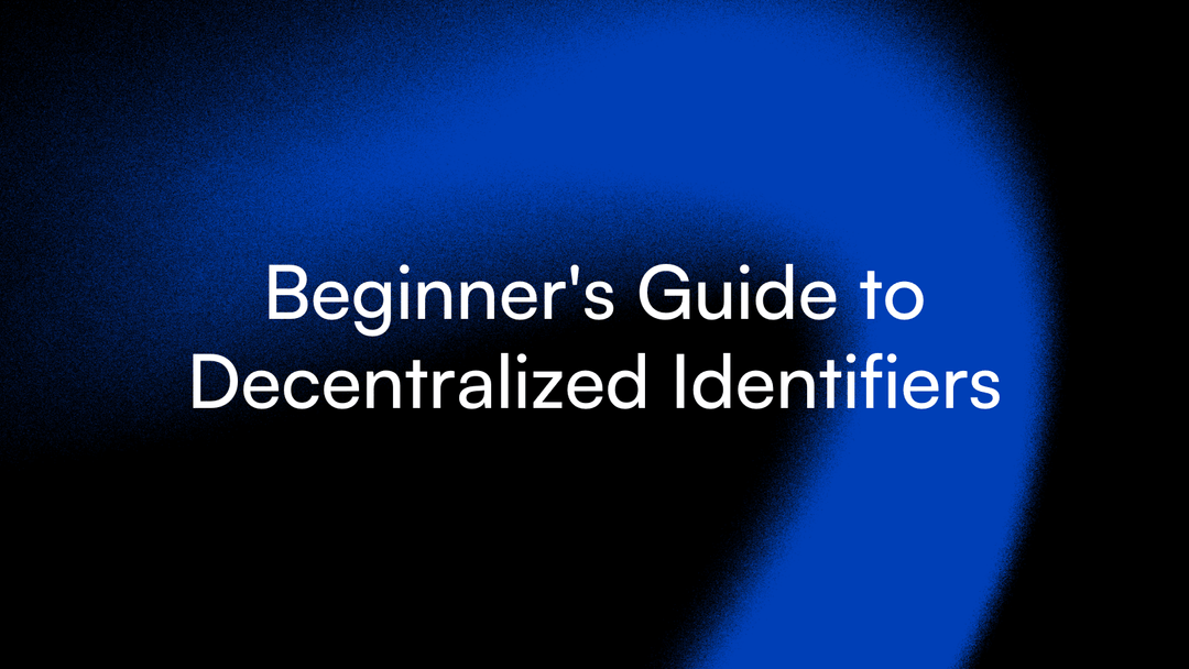 Decentralized Identifiers (DIDs): The Ultimate Beginner's Guide 2023
